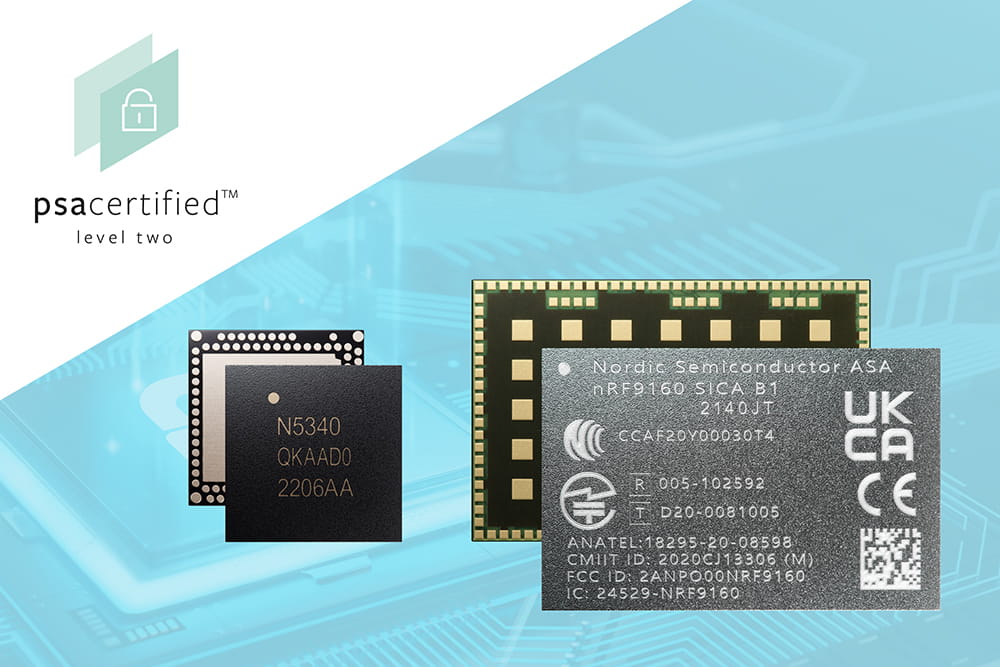Nordic Semiconductor的nRF9160 SiP 和 nRF5340 SoC 通过PSA 2 级认证，为物联网提供更强大安全 ...