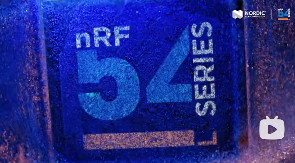 Nordic Semiconductor推出nRF54L15、nRF54L10 和 nRF54L05 下一代无线 SoC - Nordic ...